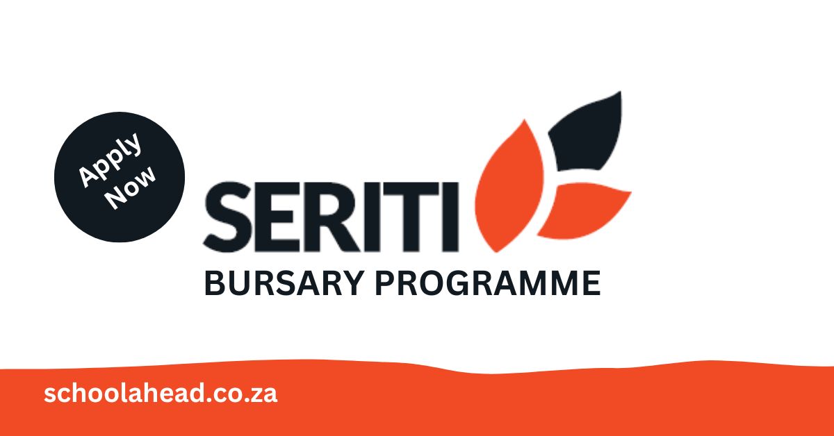 Seriti - Bursary 2024 - SchoolAhead Seriti - Bursary 2024 - SchoolAhead